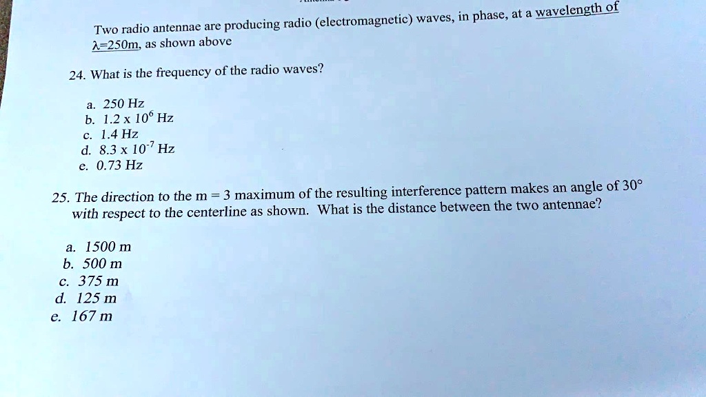 SOLVED: waves, in phase, at 'wavelength of Two radio antennae are ...
