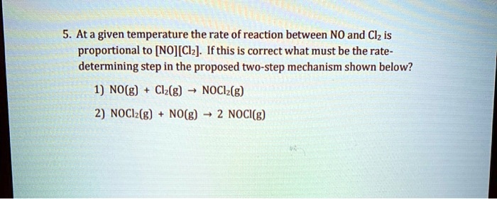 SOLVED: At a given temperature, the rate of reaction between NO and Cl2 is proportional to [NO ...