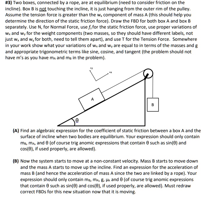 SOLVED: Text 3: Two boxes connected by a rope are at equilibrium (need ...