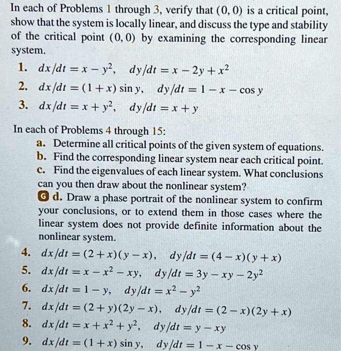 SOLVED: In each of Problems 1 through 3, verify that (0,0) is a critical point, show that the ...