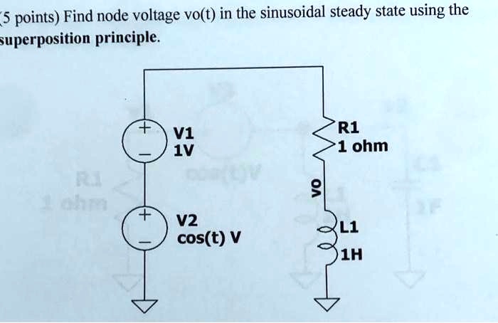 SOLVED: 5 points) Find node voltage vo(t) in the sinusoidal steady ... SOLVED: 5 points) Find node voltage vo(t) in the sinusoidal steady ...