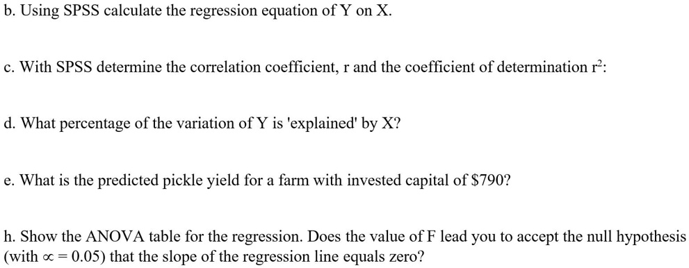 [GET ANSWER] using spss calculate the regression equation of y on x with spss determine the ...