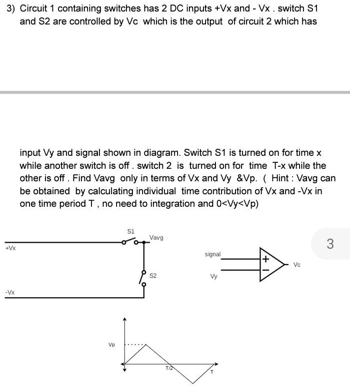SOLVED: Circuit containing switches has 2 DC inputs +Vx and Vx switch ...