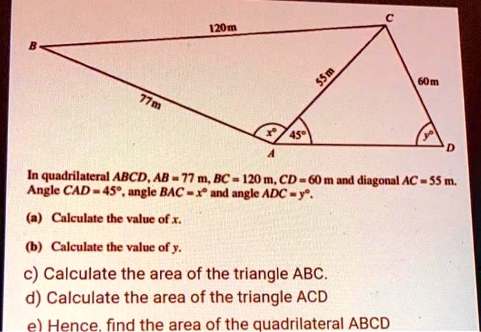120m 60m in quadrilateral abcd ab 77 mbc 120 mcd 60 m and diagonal ac ss m angle cad 4s9 angle ...