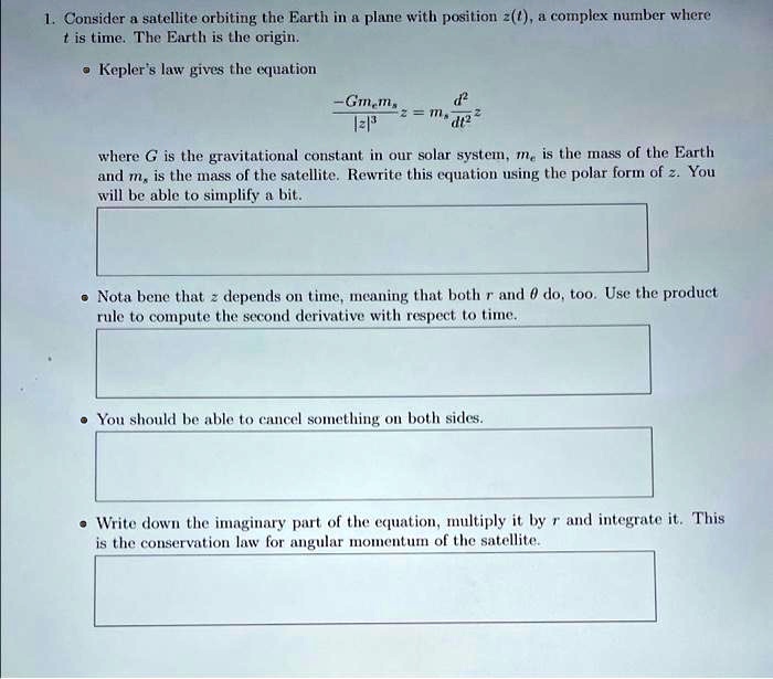 1. Consider a satellite orbiting the Earth in a plane with...