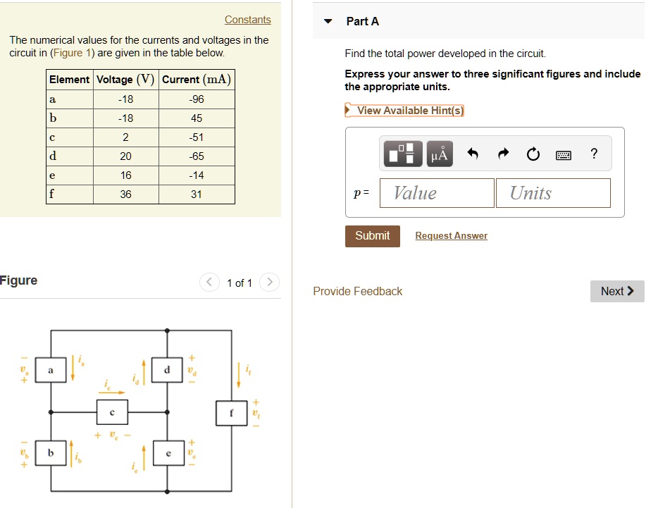 Constants The numerical values for the currents and voltages in the circuit in (Figure 1) are ...