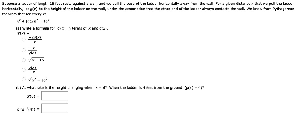 SOLVED: Suppose ladder of length 16 feet rests against wall; and we ...