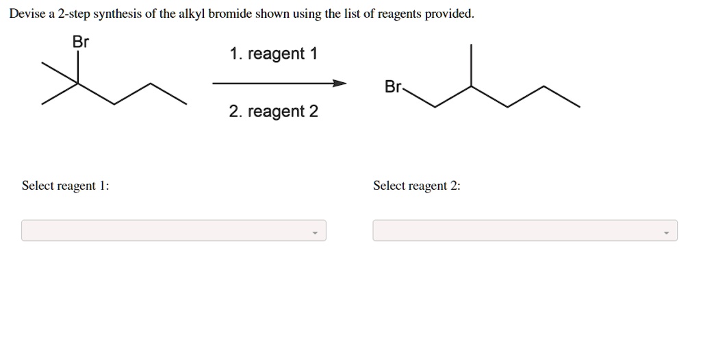 SOLVED: Devise a 2-step synthesis of the alkyl bromide shown using the ...
