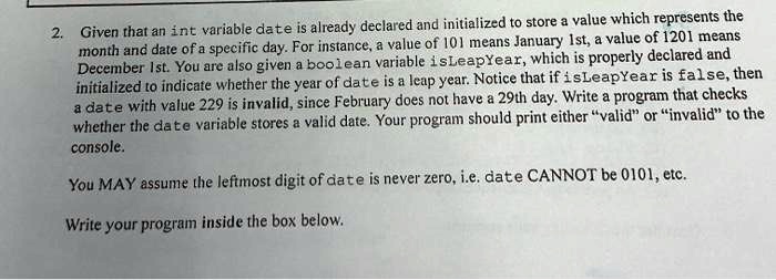 Solved 2 Given That An Int Variable Date Is Already Declared And Initialized To Store A Value 9433