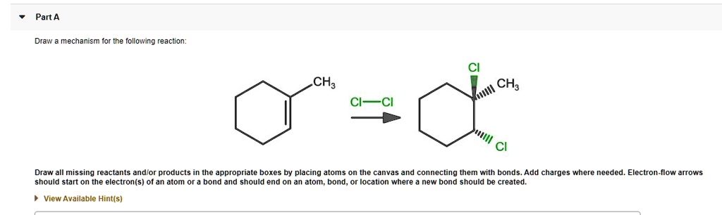 SOLVED: Part A Draw mechanism for the following reaction: CH3 CH; Draw all missing reactants ...