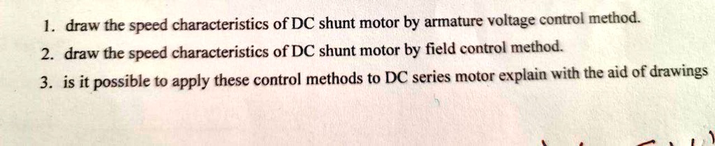 1. draw the speed characteristics of DC shunt motor by armature voltage ...