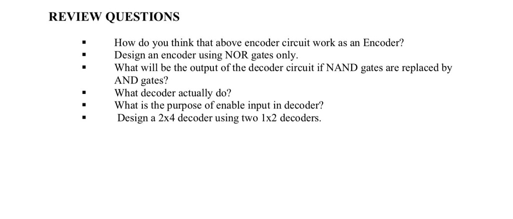 Solved Review Ouestions How Do You Think That Above Encoder Circuit Work As An Encoder Design
