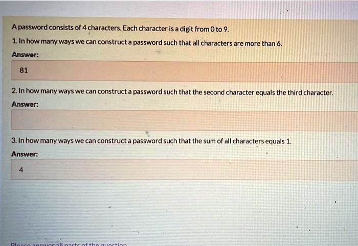 SOLVED: A password consists of 4 characters. Each character is a digit from 0 to 9. In how many ...