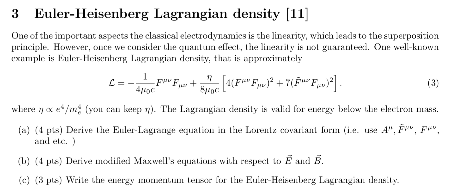 3 Euler Heisenberg Lagrangian Density [11] One Of The Important Aspects The Classical