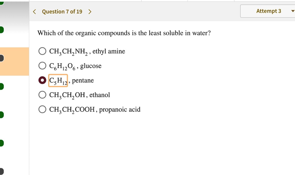 SOLVED:Question 7 of 19 Attempt 3 Which of the organic compounds is the ...