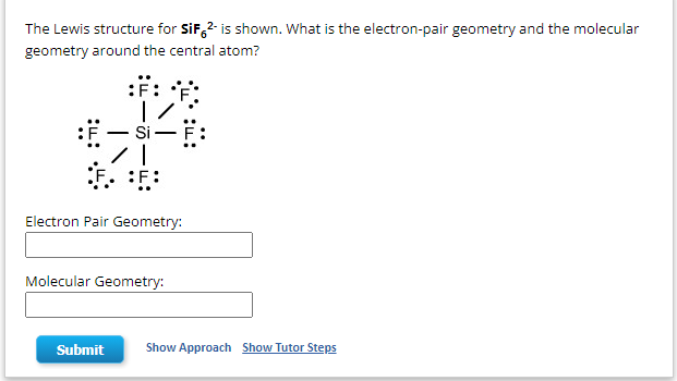 The Lewis structure for 𝐒 𝐢 𝐅6^2- is shown. What is the electron-pair ...