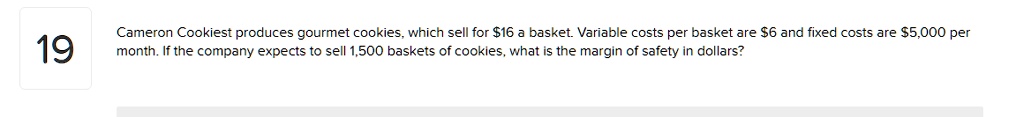 Cameron Cookies produces gourmet cookies, which sell for 16 a basket ...