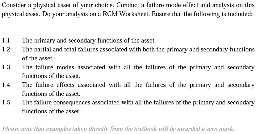 SOLVED: Consider a physical asset of your choice. Conduct a failure ...