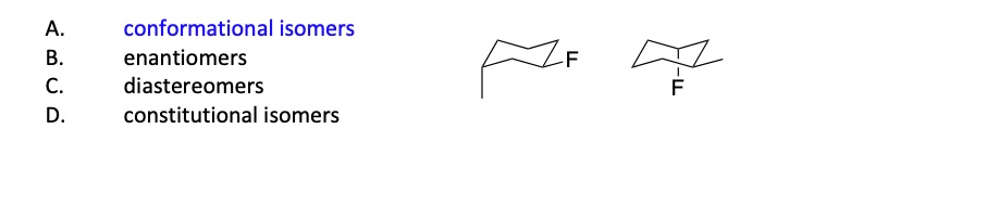 SOLVED: conformational isomers enantiomers diastereomers constitutional ...