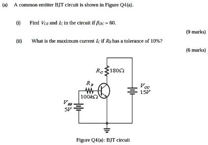 VIDEO solution: Text: Electronic Circuit (a) A common emitter BJT ...