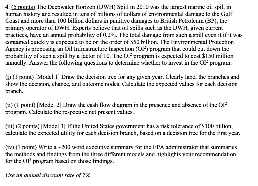 4. (5 points) The Deepwater Horizon (DWH) Spill in 2010 was the largest ...