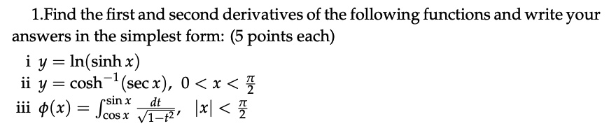1find the first and second derivatives of the following functions and ...