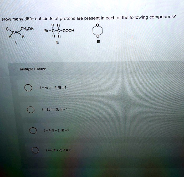 SOLVED: How many different kinds of protons are present in each of the following compounds? Cl ...