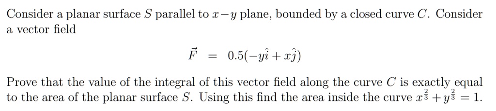 SOLVED: Consider a planar surface S parallel to the yz plane, bounded ...