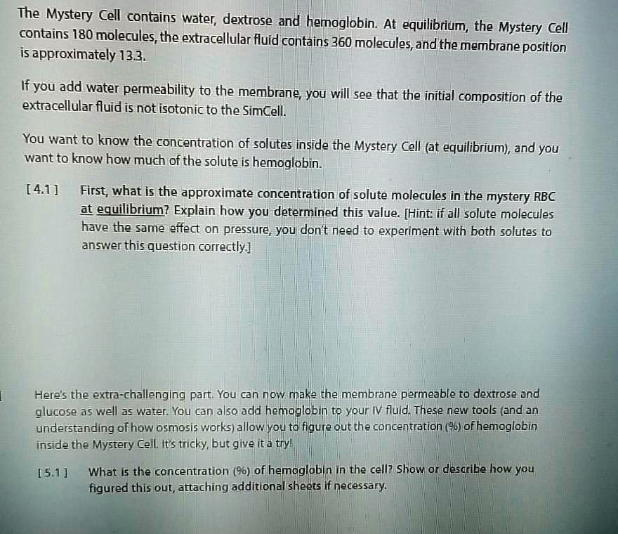 the mystery cell contains water dextrose and hemaglobin at equilibrium ...