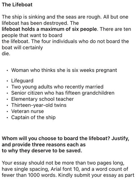 SOLVED: The ship is sinking and the seas are rough. All but one ...