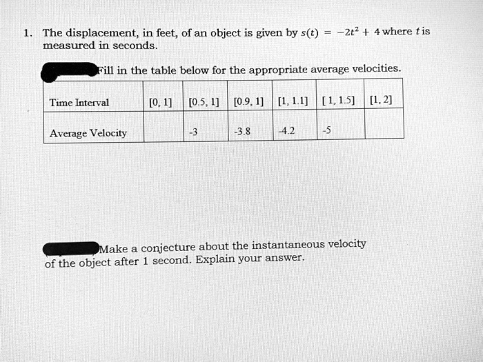 SOLVED: The displacement, in feet, of an object is given by s(t) measured in seconds 2t2 + 4 ...