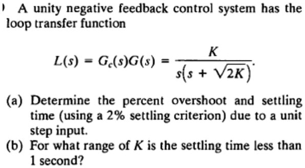 Problem 2 (From ECE 311, Feedback Control) A unity negative feedback ...