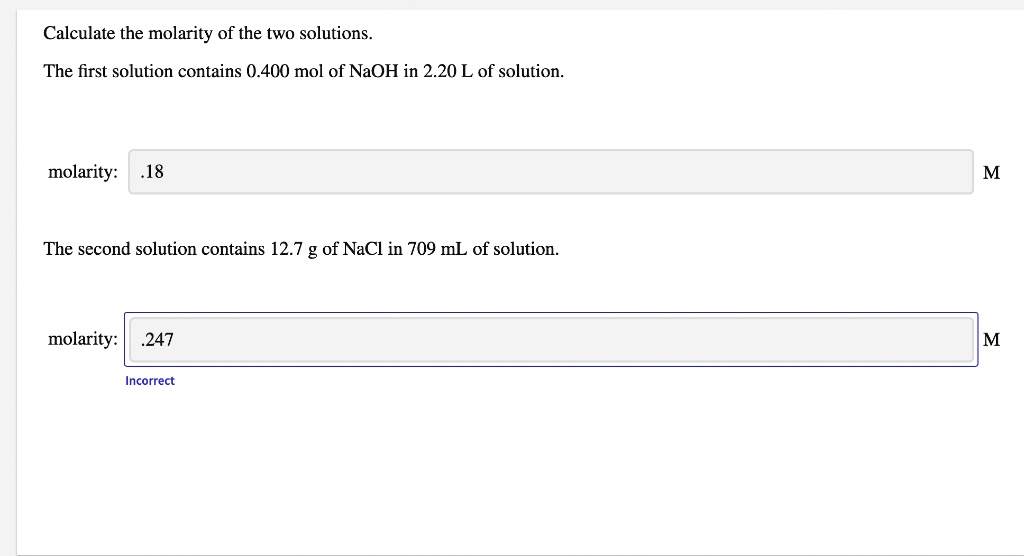 SOLVED: Calculate the molarity of the two solutions The first solution contains 0.400 mol of ...
