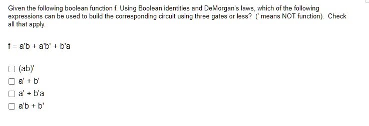 Solved Given The Following Boolean Function F Using Boolean