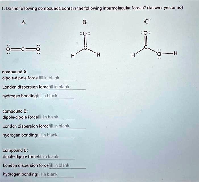 1. Do the following compounds contain the following intermolecular ...