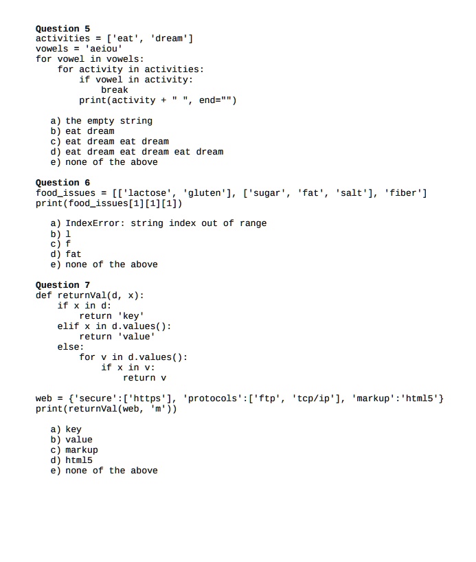 SOLVED: Question 5 activities = ['eat', 'dream'] vowels = 'aeiou' for ...