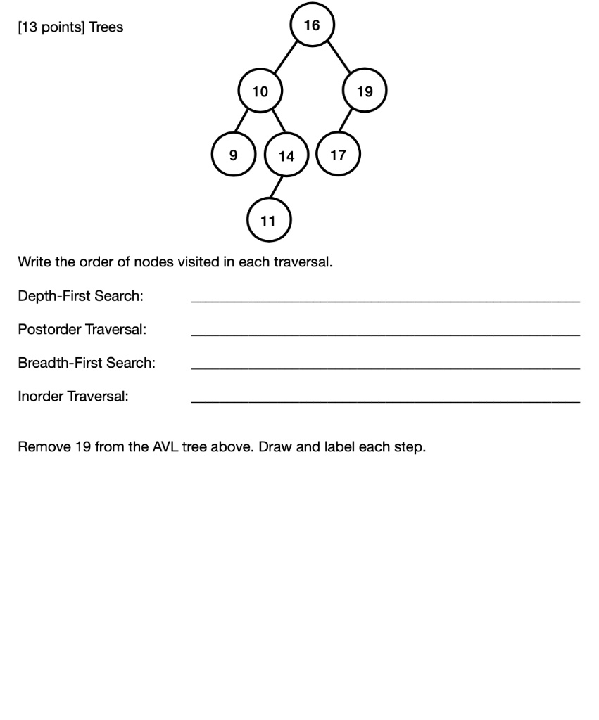 please answer all questions and show all steps 13 points trees 16 10 19 ...