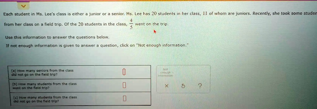 SOLVED: Each student in Ms Lee's class is either a junior or a senior ... SOLVED: Each student in Ms Lee's class is either a junior or a senior ...