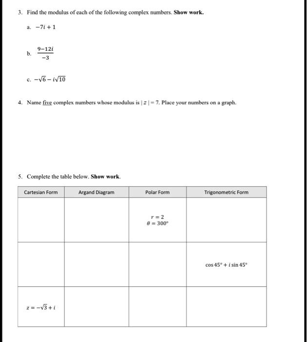 find the modulus of each ofthe following complex numbers show work 7i 1 9 12i v6 v1o name tive ...