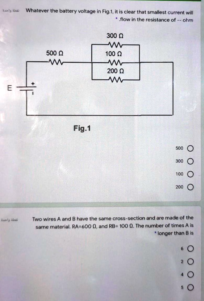 SOLVED: Whatever the battery voltage in Fig. 1, it is clear that the smallest current will flow ...