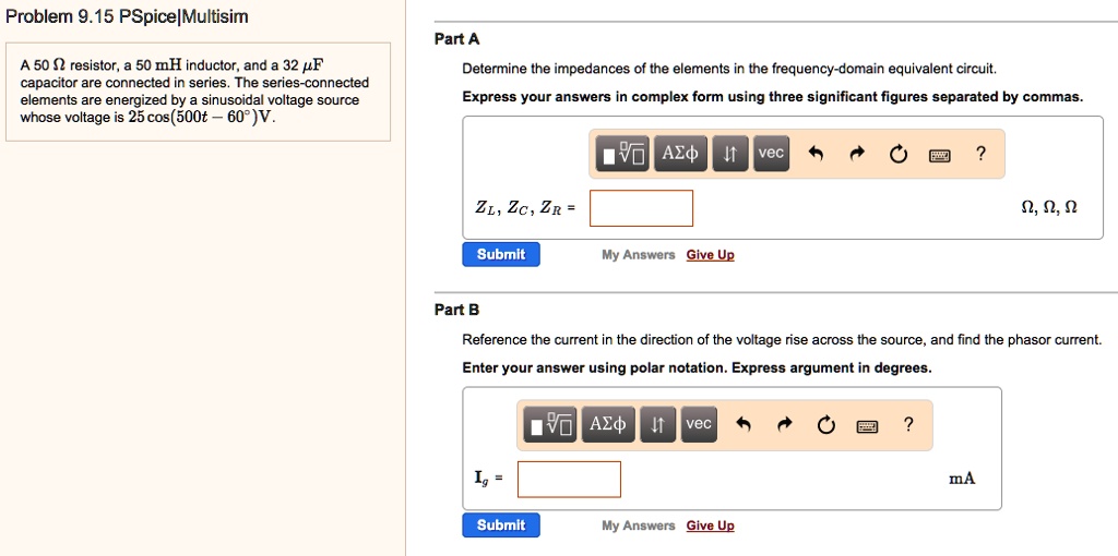 SOLVED: Problem 9.15 PSpice/Multisim Part A A 50 Î© resistor, a 50 mH inductor, and a 32 Î¼F ...