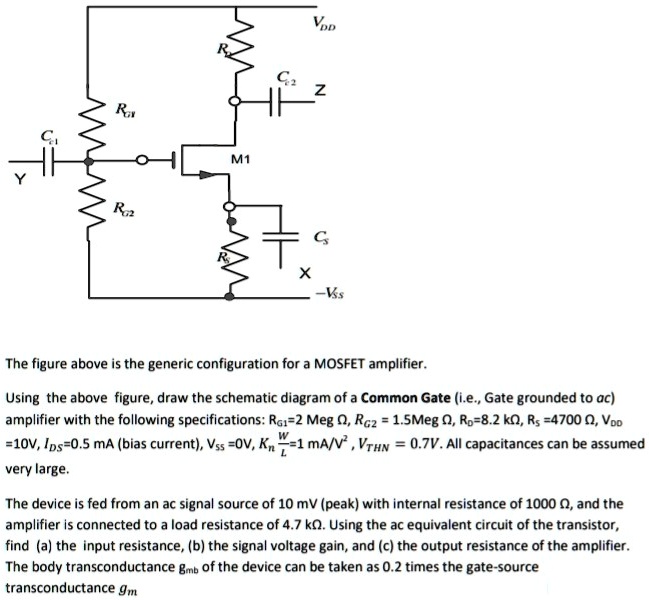SOLVED: The figure above is the generic configuration for a MOSFET ...
