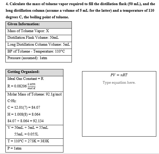 SOLVED: Calculate the mass of toluene rapor required fill the distillation flask (0 mL); and the ...