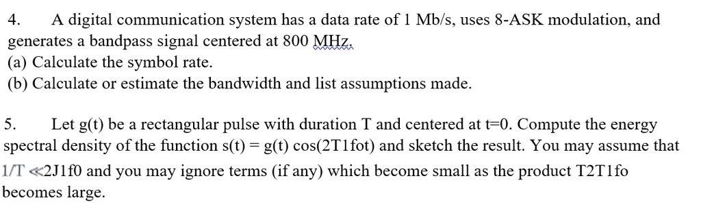 SOLVED: A digital communication system has a data rate of 1 Mbps, uses ASK modulation, and ...