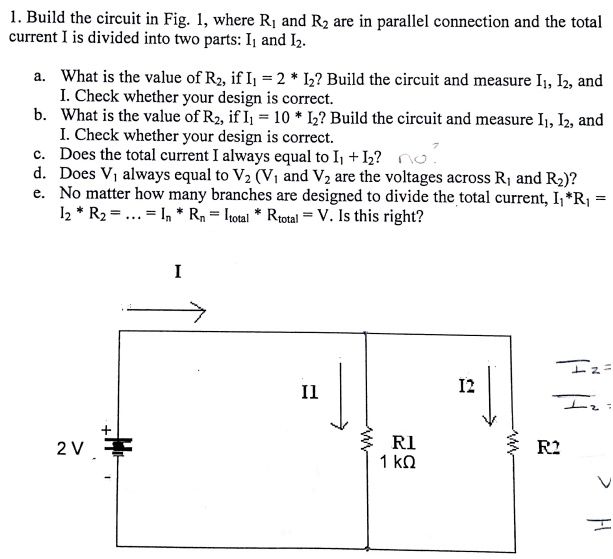 1 build the circuit in fig 1 where r and r2 are in parallel connection ...