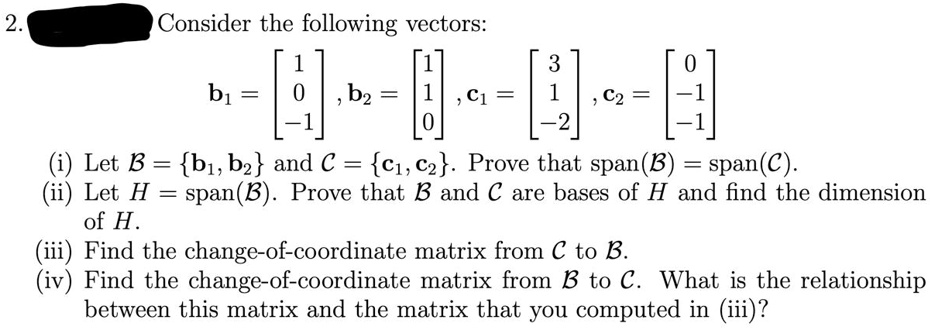 SOLVED: Consider the following vectors: Iq 4 b2 C1 C2 277 -2 Let B = 61 ...