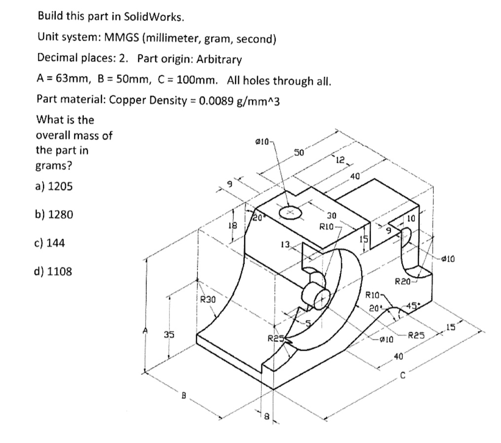 SOLVED: SHOW EVERY STEP. BUILD IN SOLIDWORKS AND ONLY SOLIDWORKS. SHOW ...