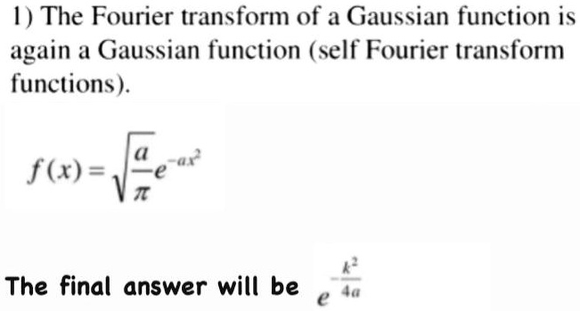 Solved The Fourier Transform Of A Gaussian Function Is Again A