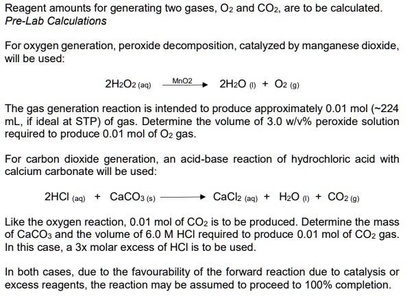 please solve reagent amounts for generating two gases 02 and coz are to ...