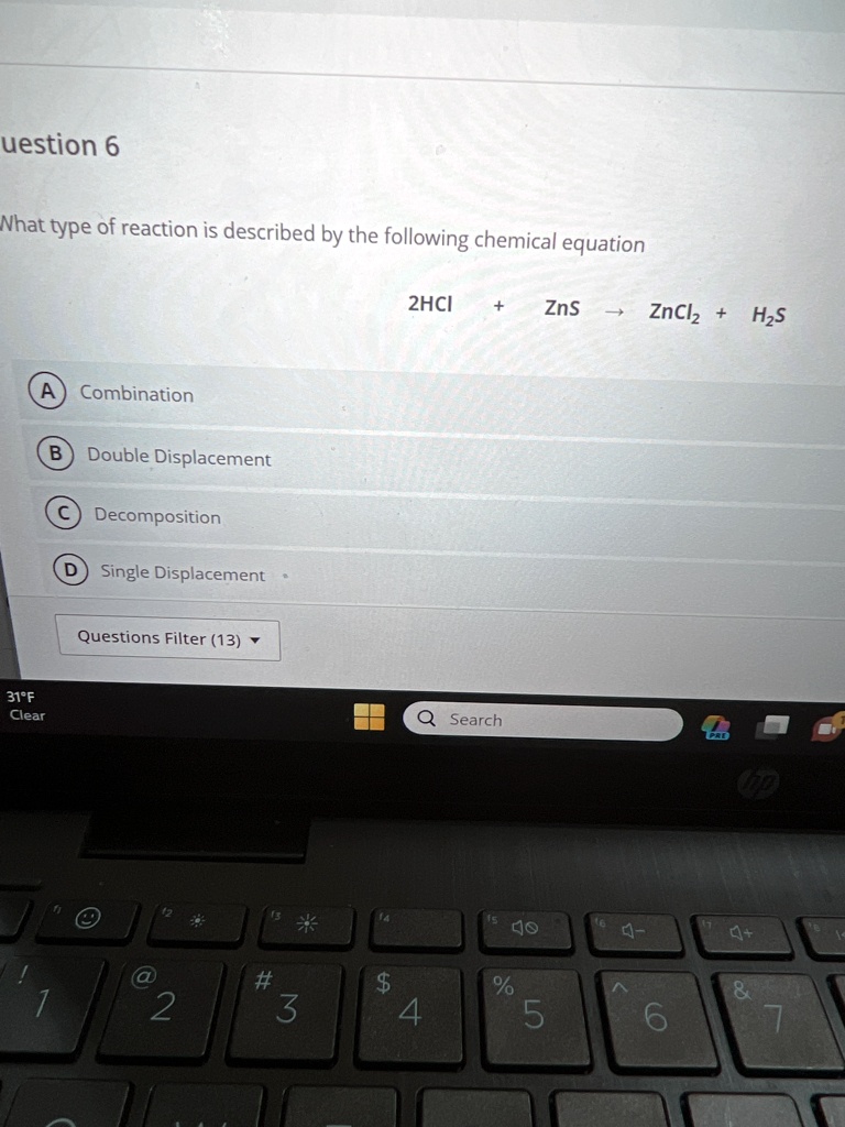 uestion 6 What type of reaction is described by the following chemical ...